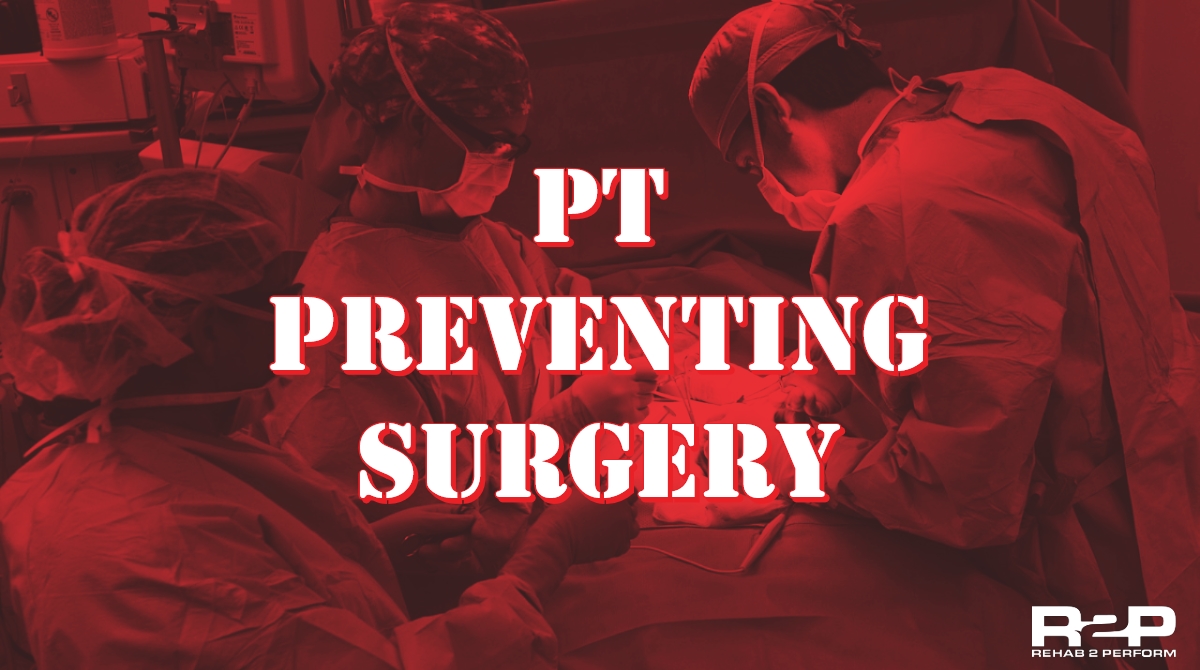PT To Help Prevent Surgery - Rehab2Perform
