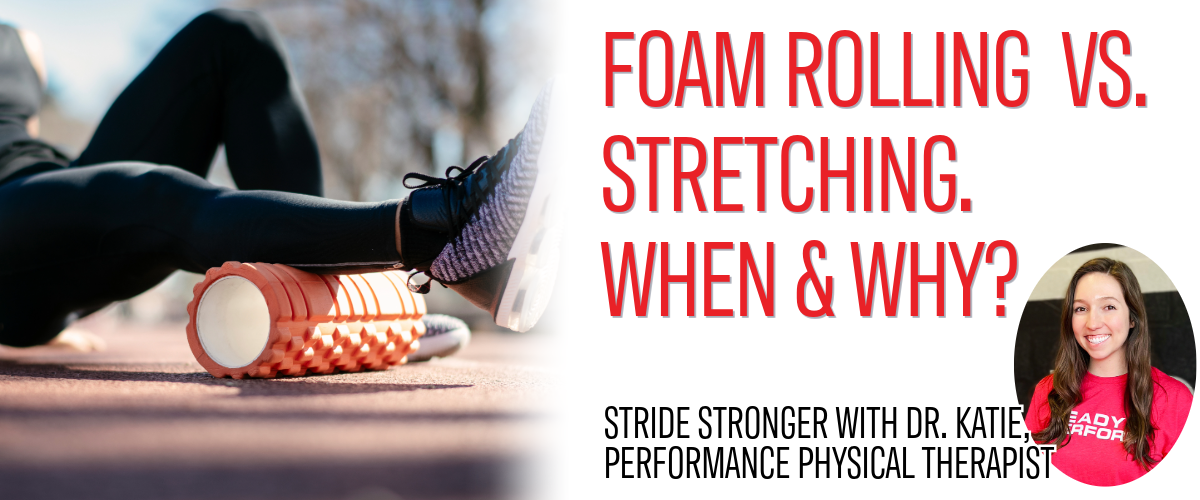 Foam Rolling vs. Stretching: Which is Better for Runners? - Rehab2Perform