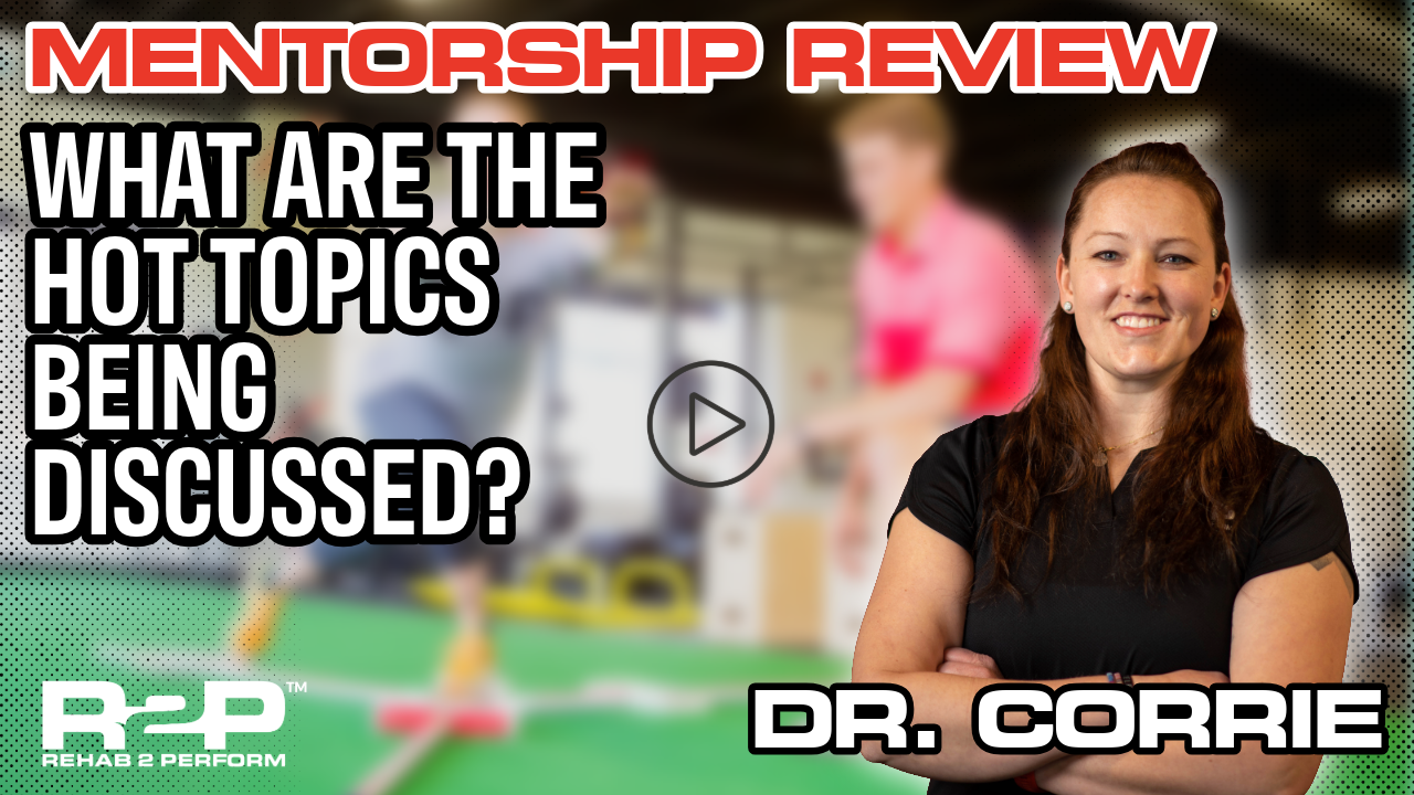Mentorship Recap with Dr. Jones - Rehab2Perform